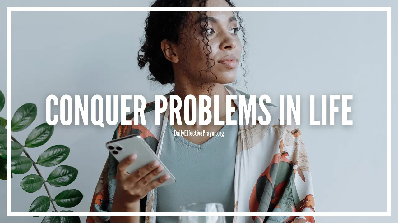 Prayer For The Holy Spirit To Help You Conquer Problems In Life