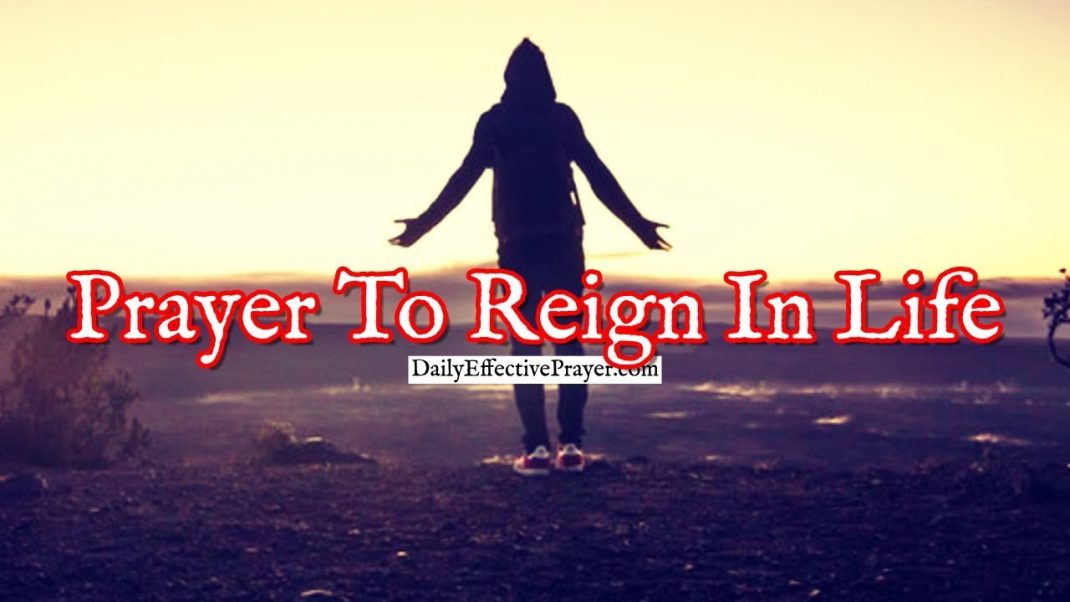Prayer To Reign In Life as a Joint Heir With Jesus
