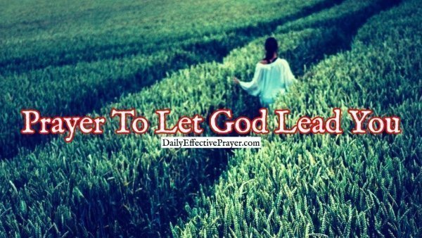 Prayer To Let God Lead You To Where He Wants You To Go