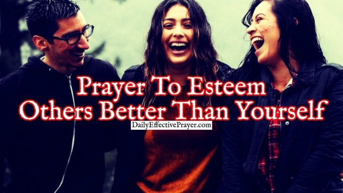 Prayer To Esteem Others Better Than Yourself