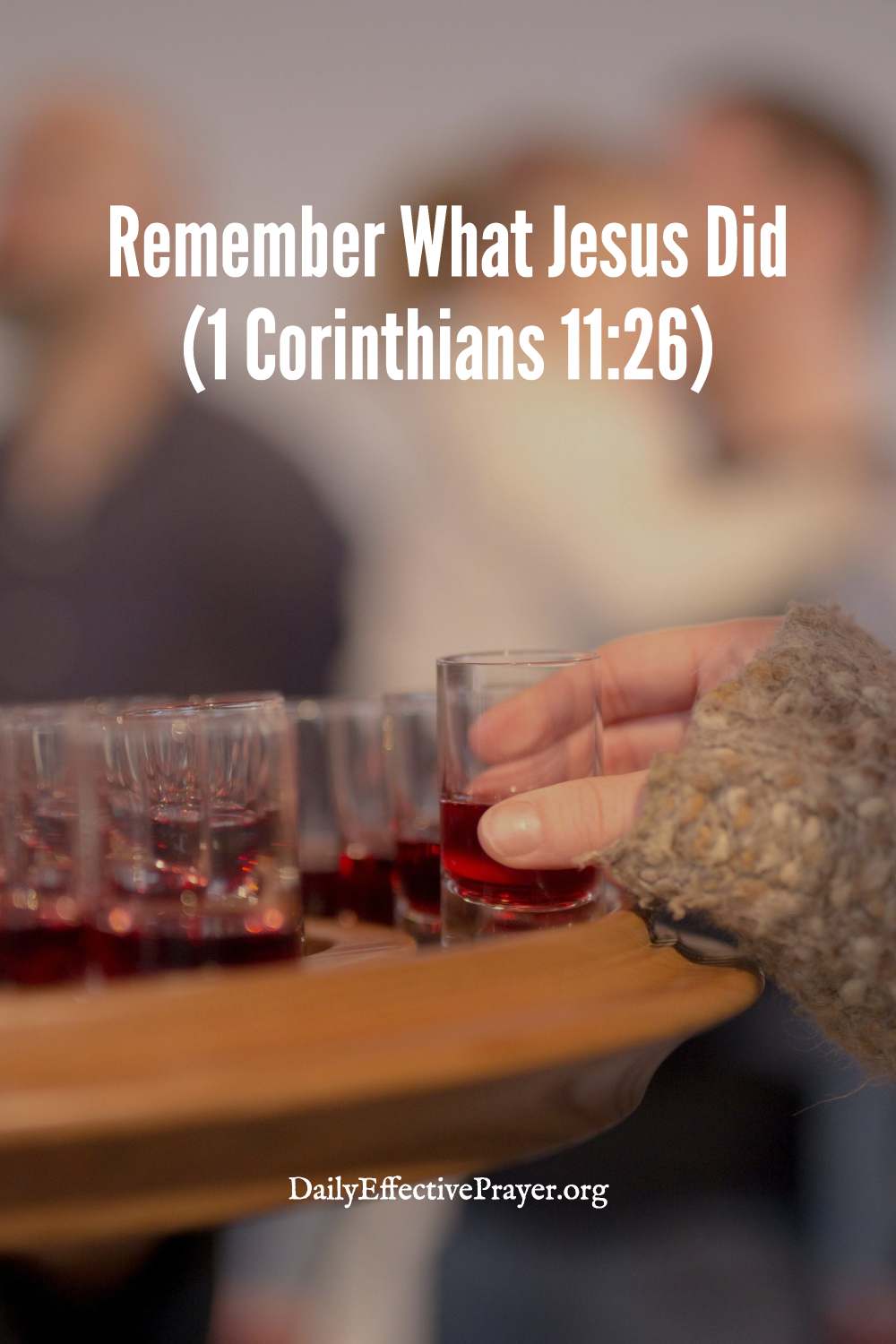 8 Blessed Prayers For Communion - The Lord's Supper Prayer
